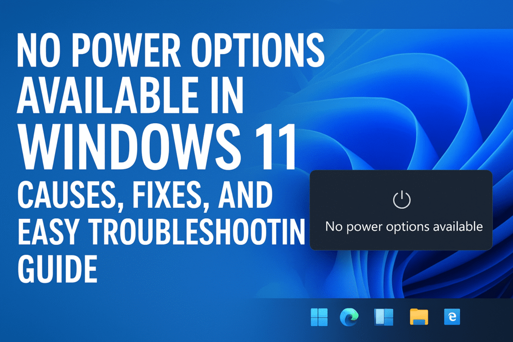 How to Fix No Power Options Available in Windows 11